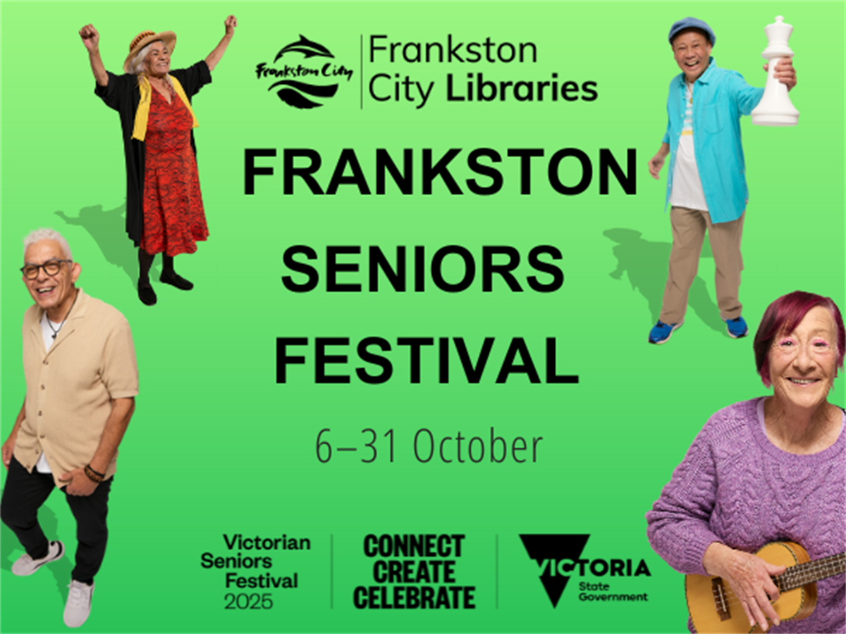 Frankston Seniors Festival 2025 | Frankston City Libraries